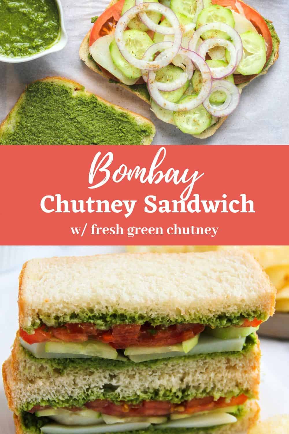 Bombay Sandwich with Cilantro Mint Chutney - Ministry of Curry