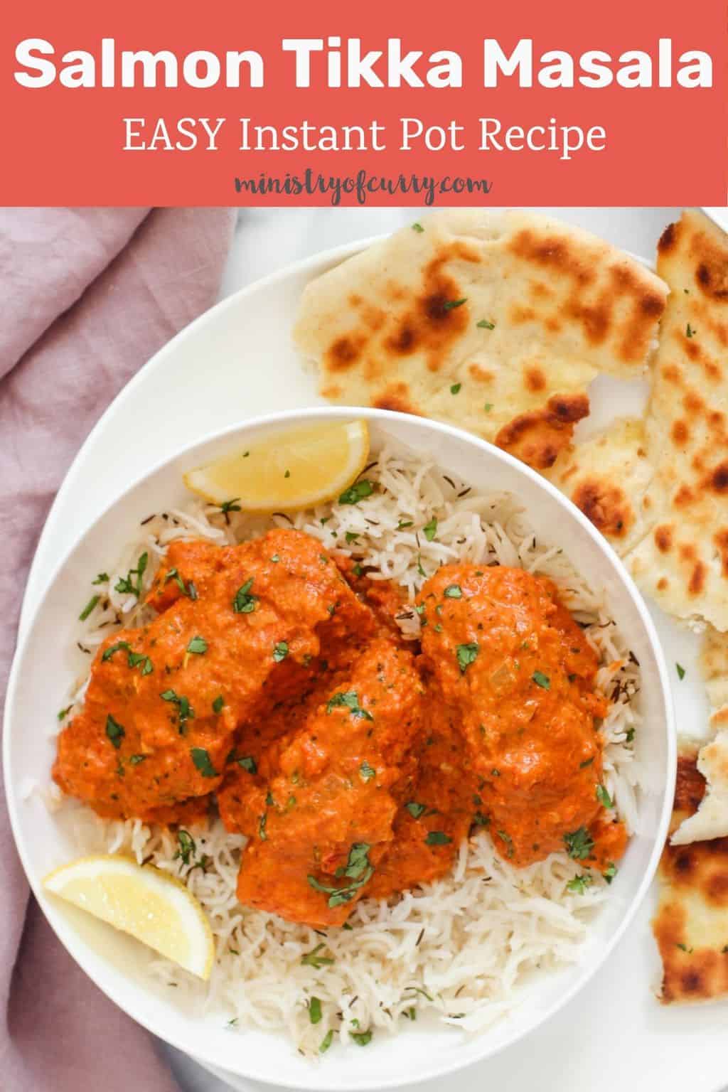 Salmon Tikka Masala | Instant Pot & StoveTop Recipe - Ministry of Curry